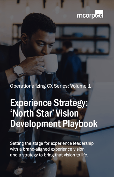North Star CX Vision: Customer Experience Playbook #1